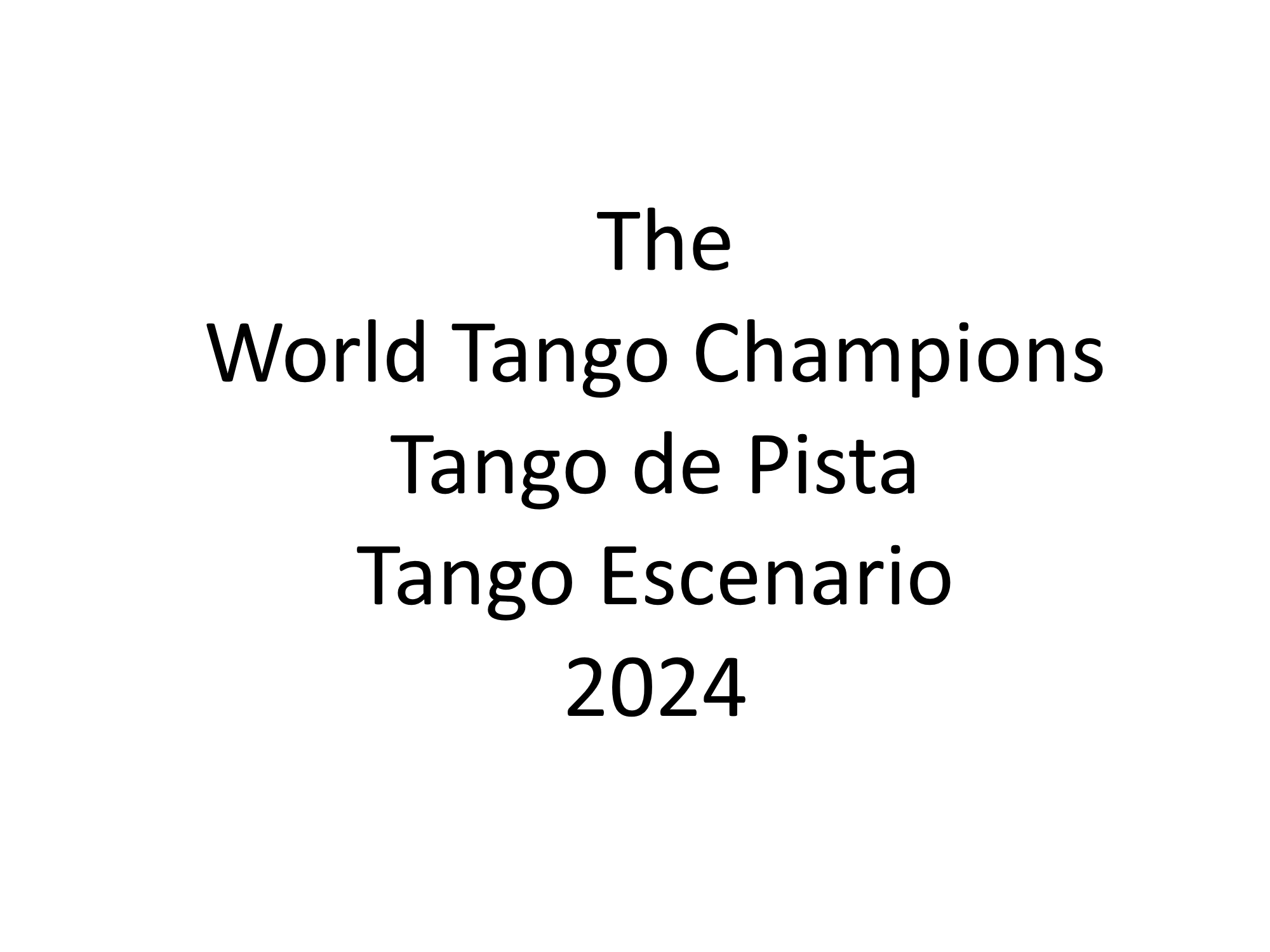 World Tango Champions 2024 - Mundial de tango - The Curious Tanguero